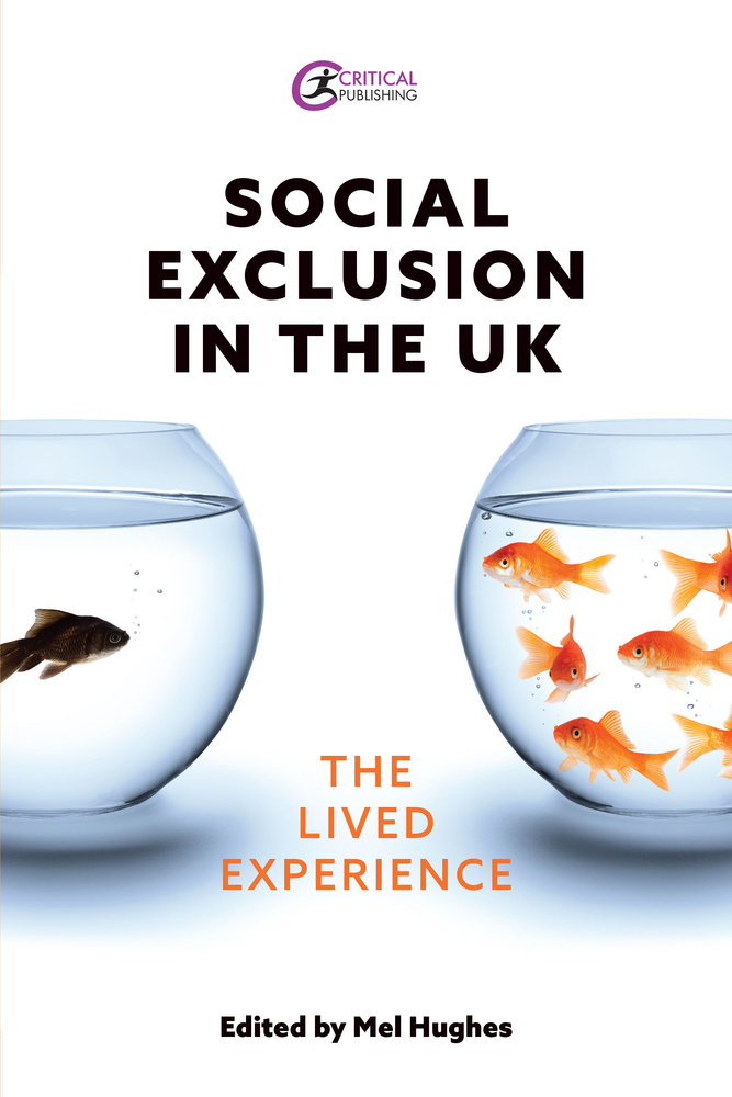 Social Exclusion in the UK: The lived experience by Mel Hughes | Goodreads