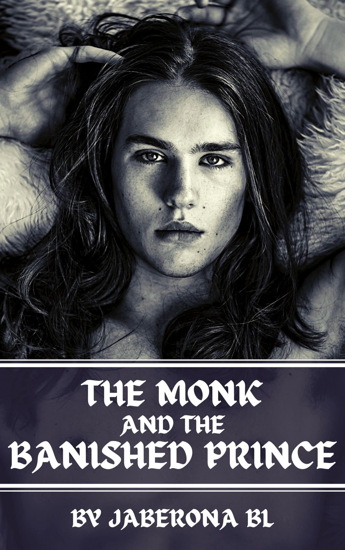 The Monk and the Banished Prince by Jaberona B.L. | Goodreads