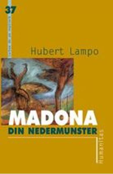 Madona din Nedermunster by Hubert Lampo | Goodreads