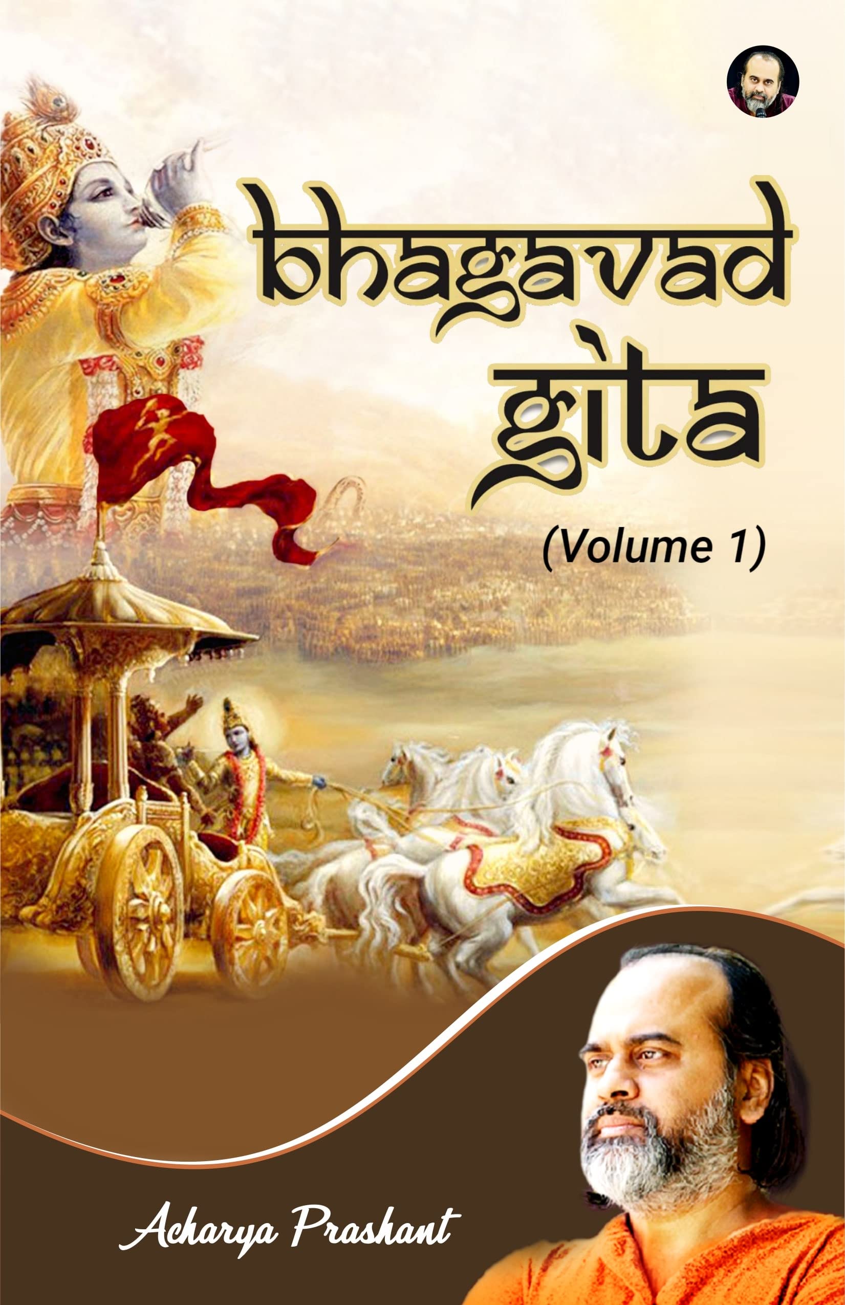 Bhagavad Gita - Volume 1 By Acharya Prashant by Acharya Prashant | Goodreads