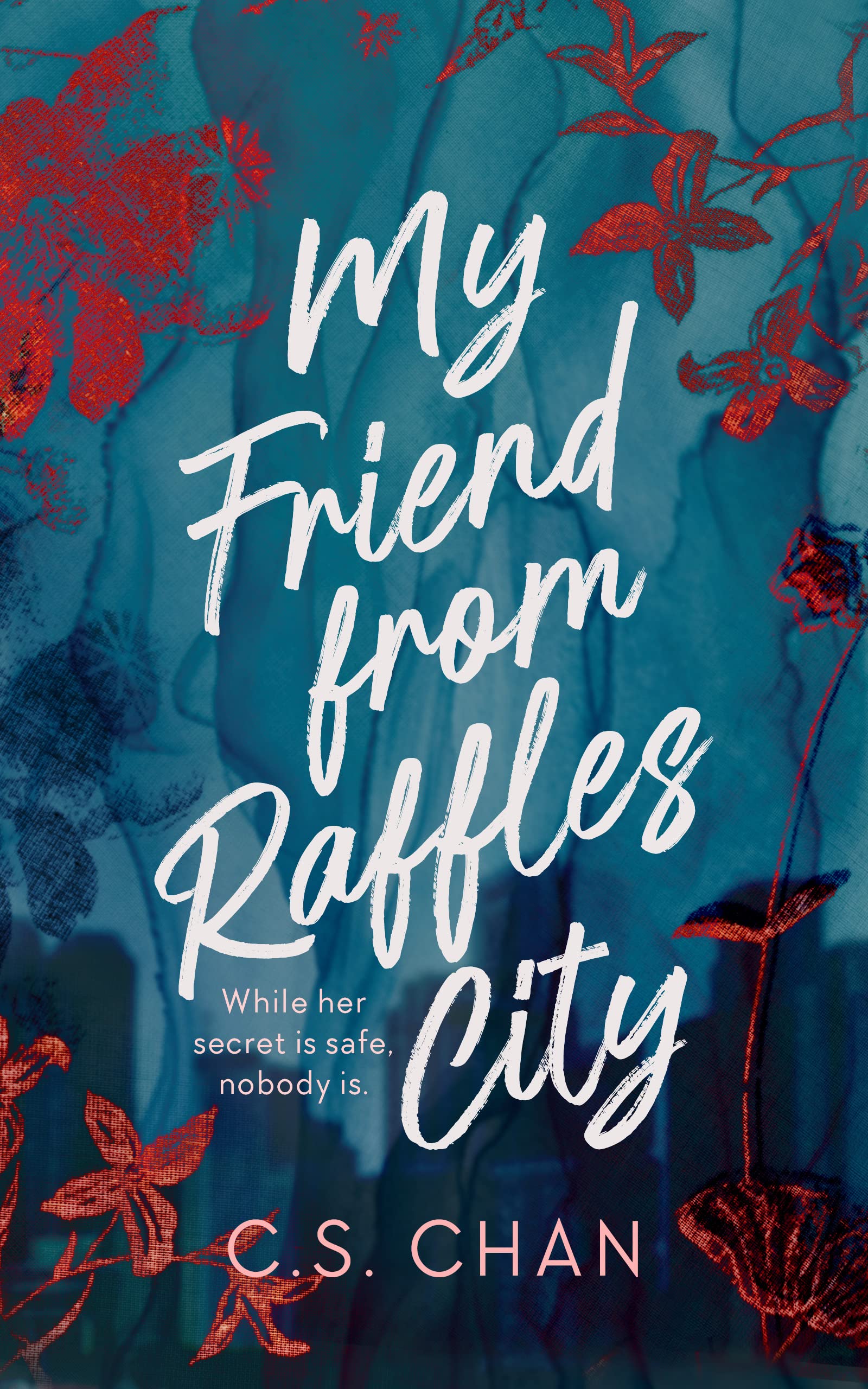 My Friend from Raffles City by C.S. Chan | Goodreads