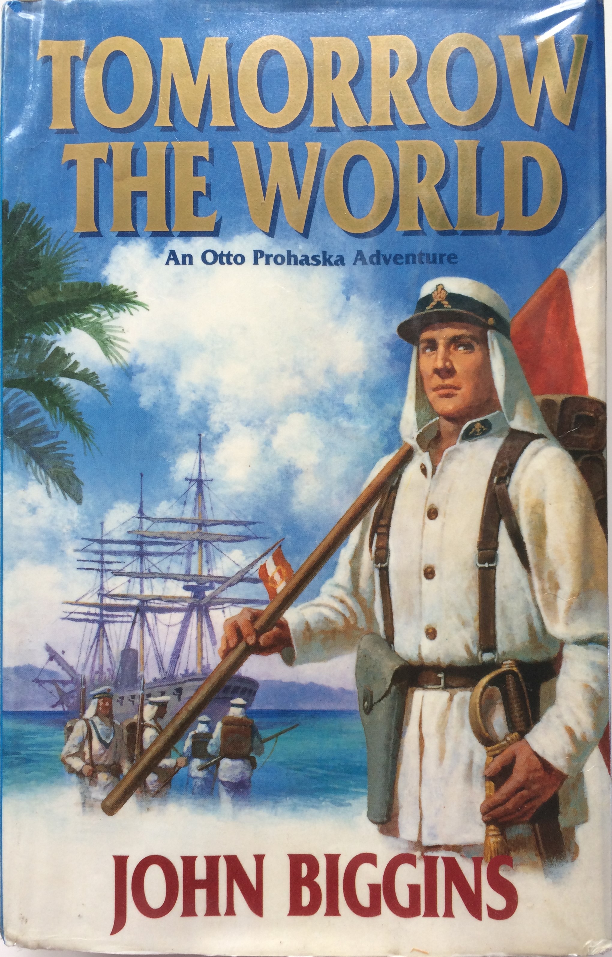 Tomorrow The World by John Biggins | Goodreads