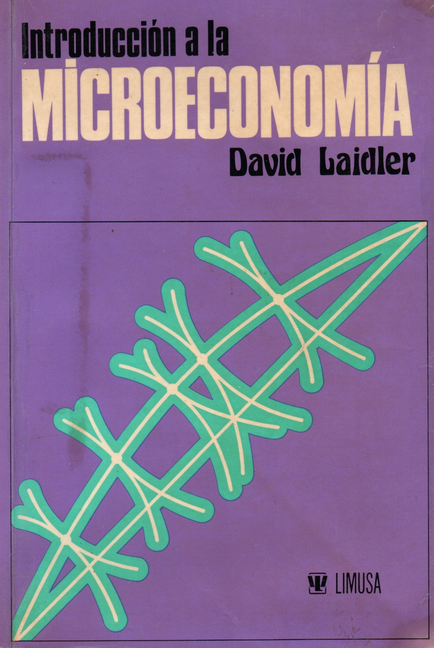 Introducción a la Microeconomía by David Laidler | Goodreads