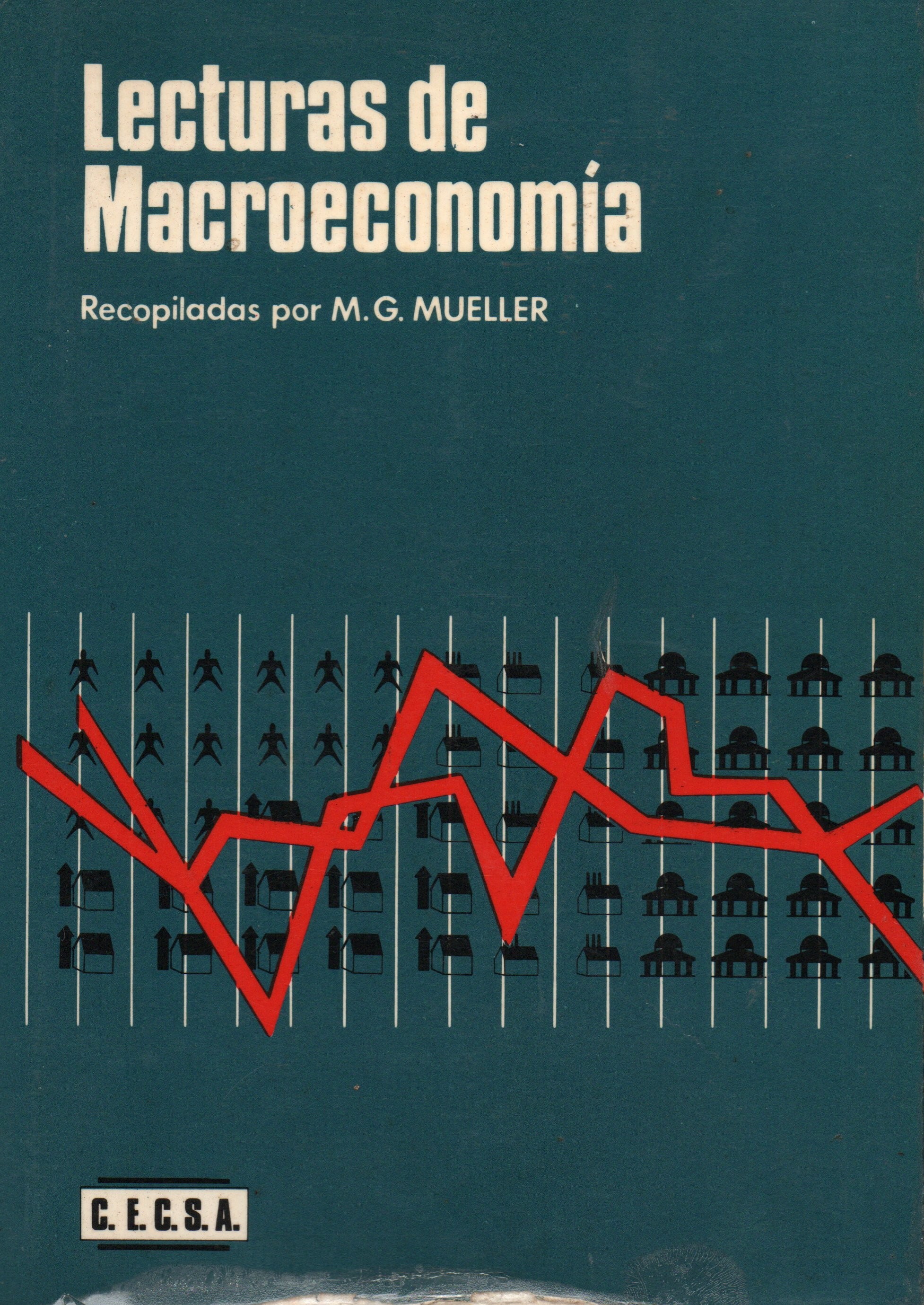 Lecturas de Macroeconomía by Max Gerhard Mueller | Goodreads
