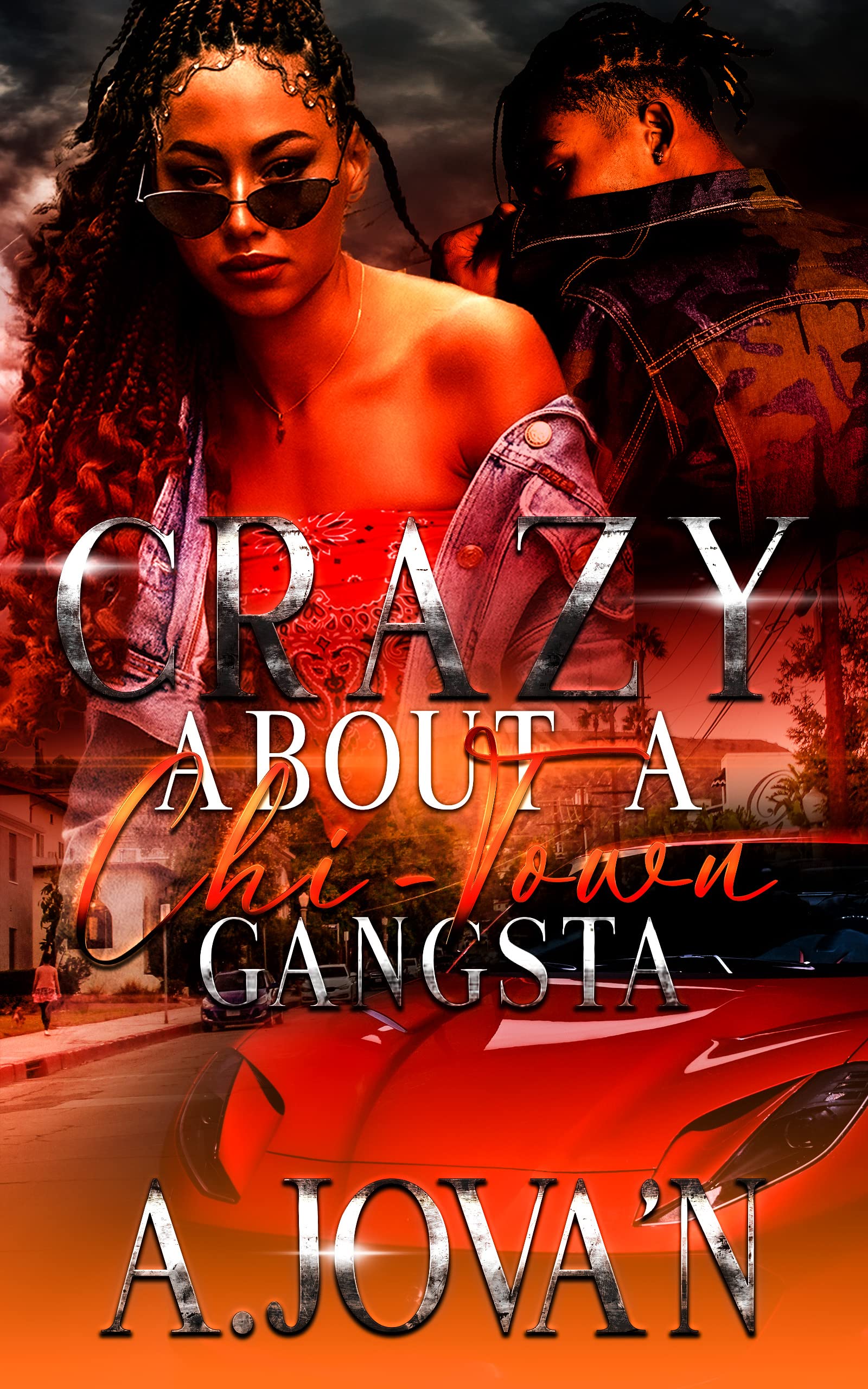 Crazy About A Chi-Town Gangsta 1 by A. Jova'n | Goodreads