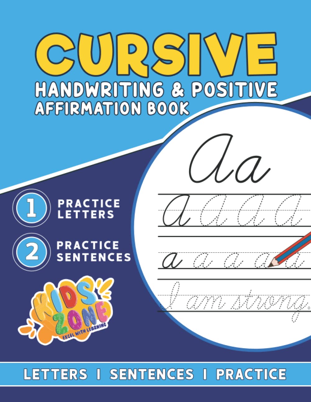 Cursive Handwriting and Positive Affirmation Book: Kids Zone Excel with ...