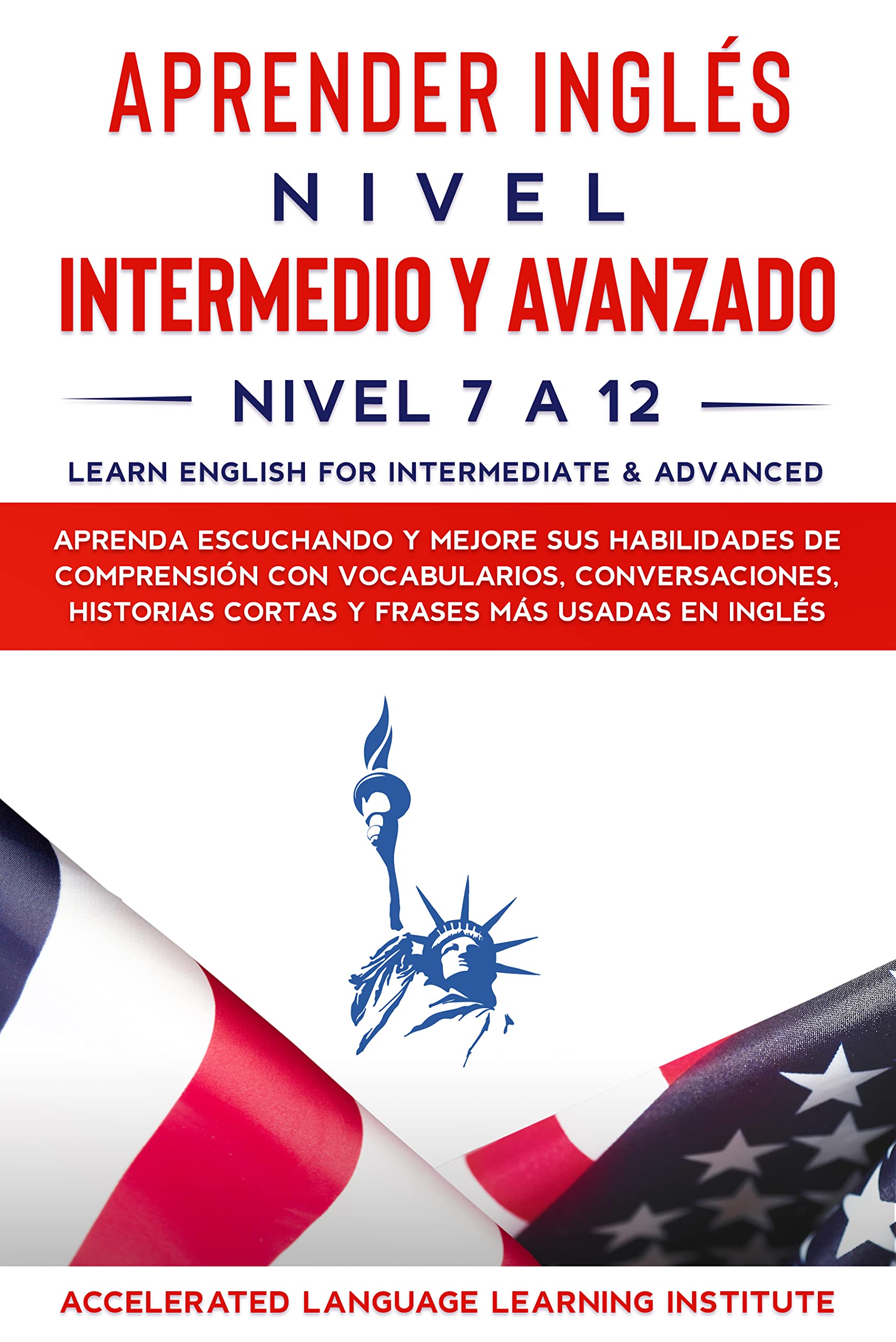 Aprender Inglés Nivel Intermedio y Avanzado: Aprenda Escuchando y ...