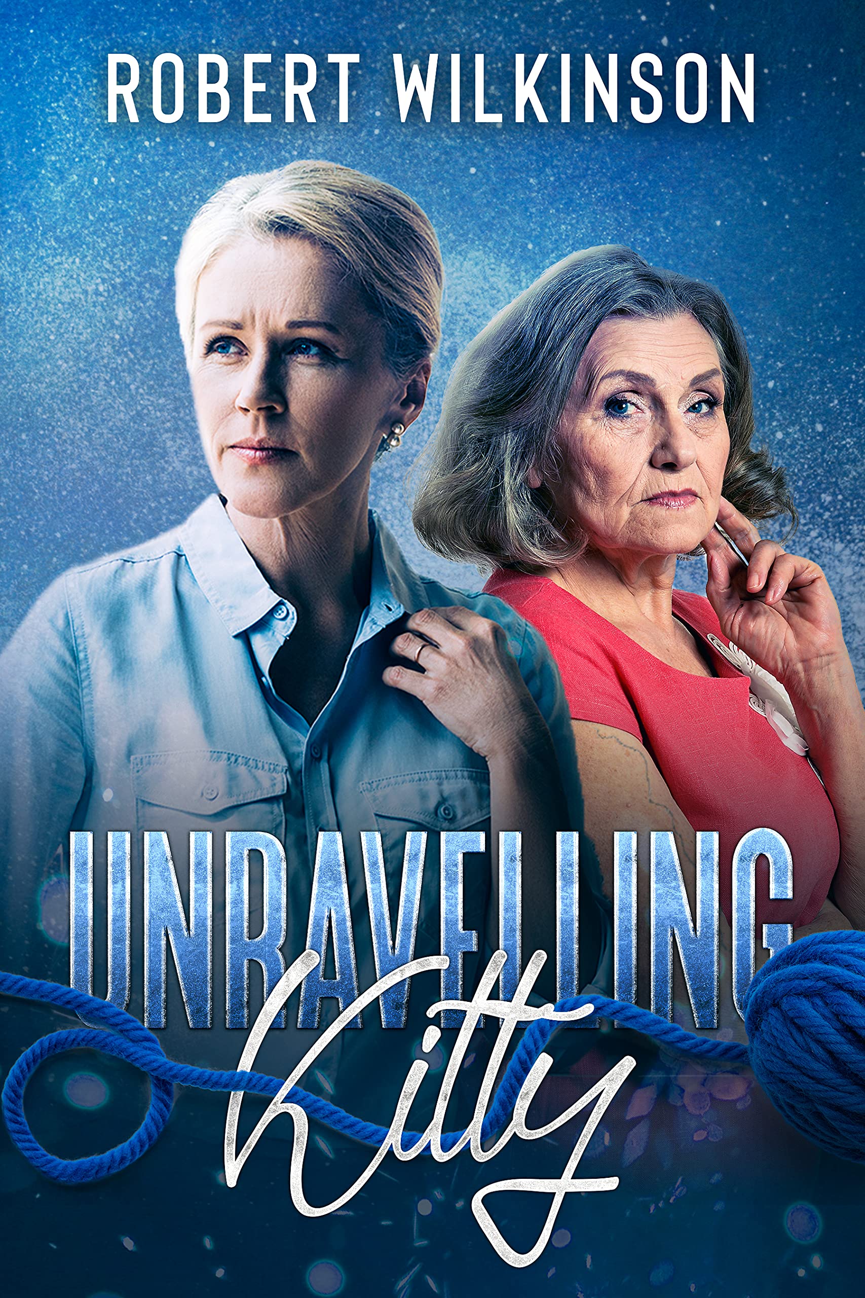 Unravelling Kitty by Robert Wilkinson | Goodreads