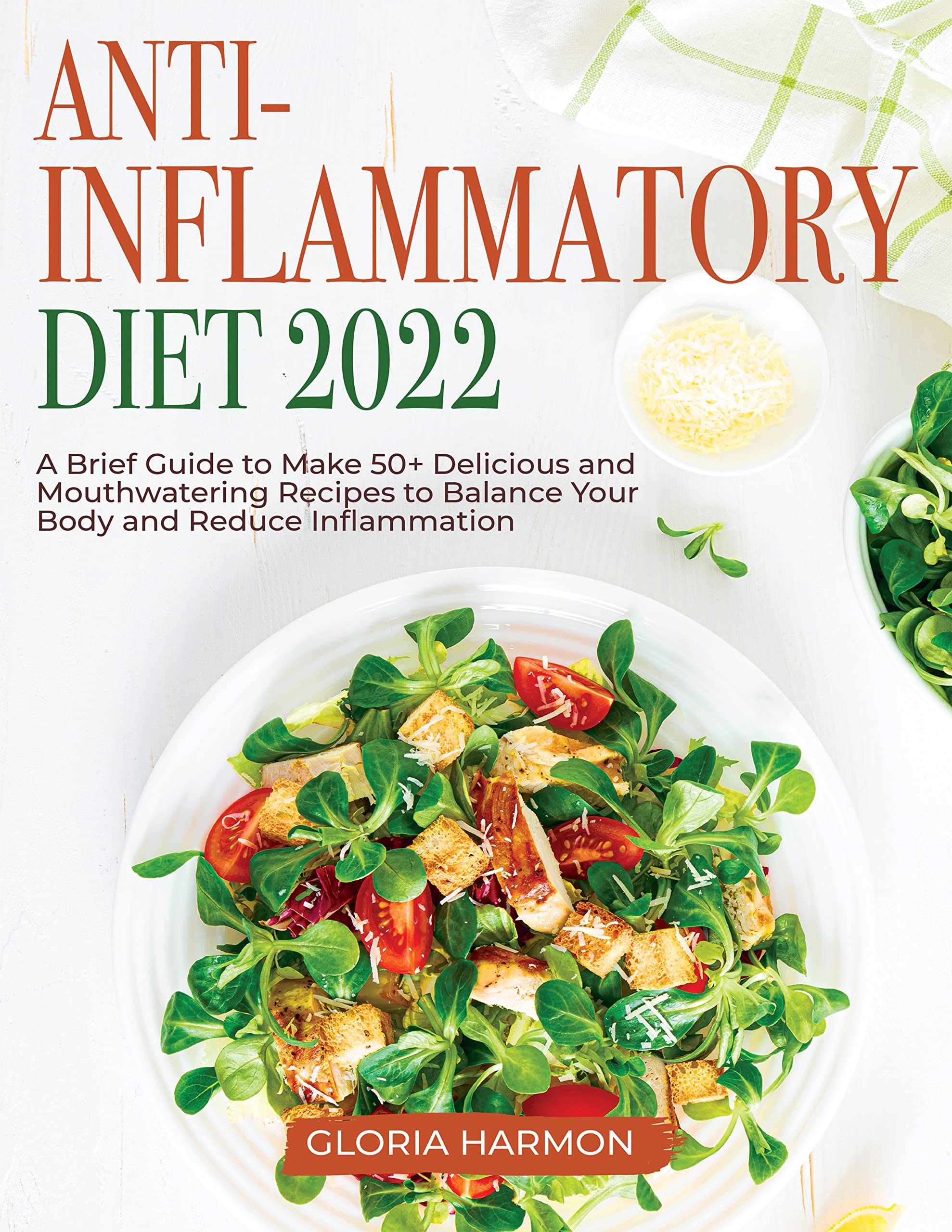 Anti-Inflammatory Diet Cookbook for Beginners 2023: Discover 1200 Days of Delicious Inflammation ...