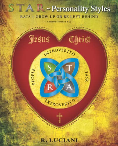 STAR ~ Personality Styles (Complete Vol. 1 & 2): RATS ~ Grow up or be ...