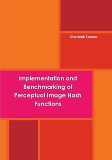 Implementation and Benchmarking of Perceptual Image Hash Functions by ...