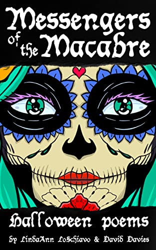 Messengers of the Macabre: Halloween Poems by LindaAnn LoSchiavo ...