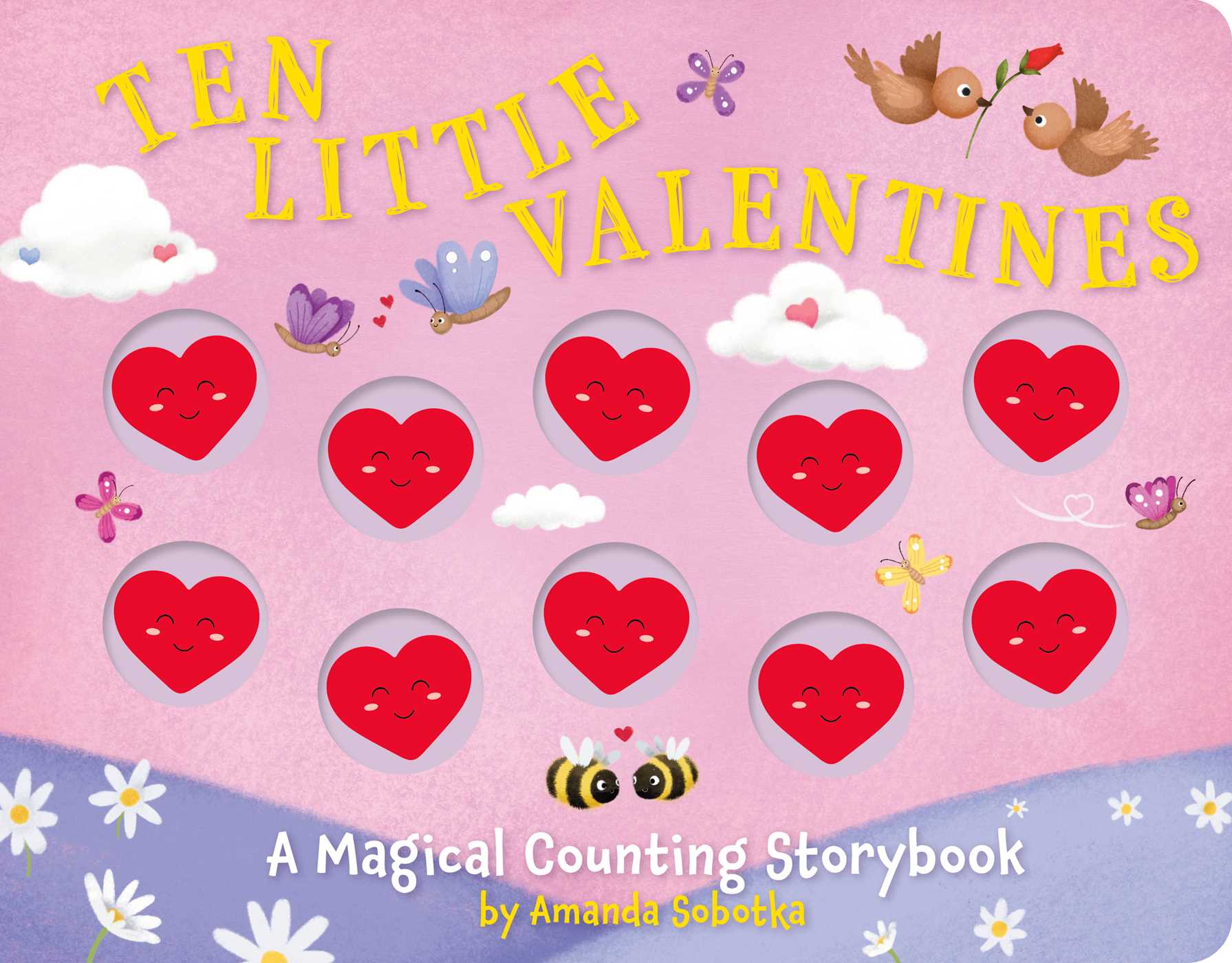 Ten Little Valentines: A Magical Counting Storybook of Love by Amanda ...