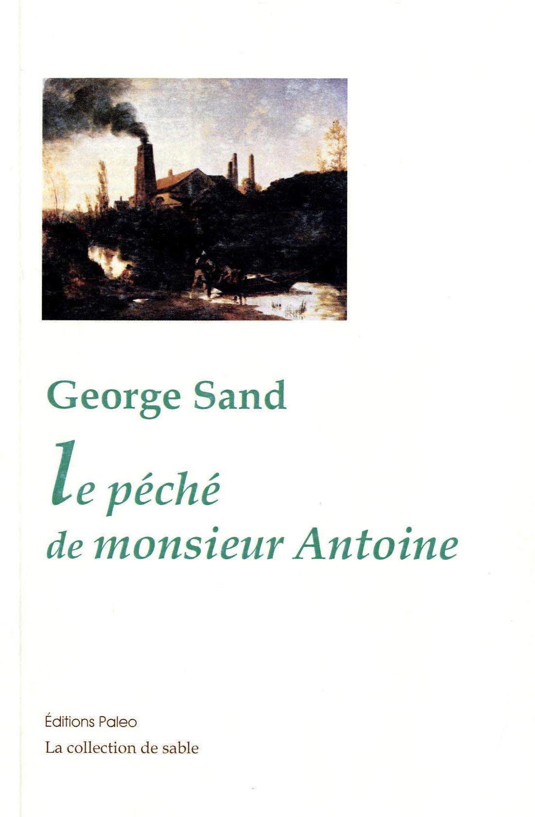 Le Péché de monsieur Antoine (French Edition) by George Sand | Goodreads