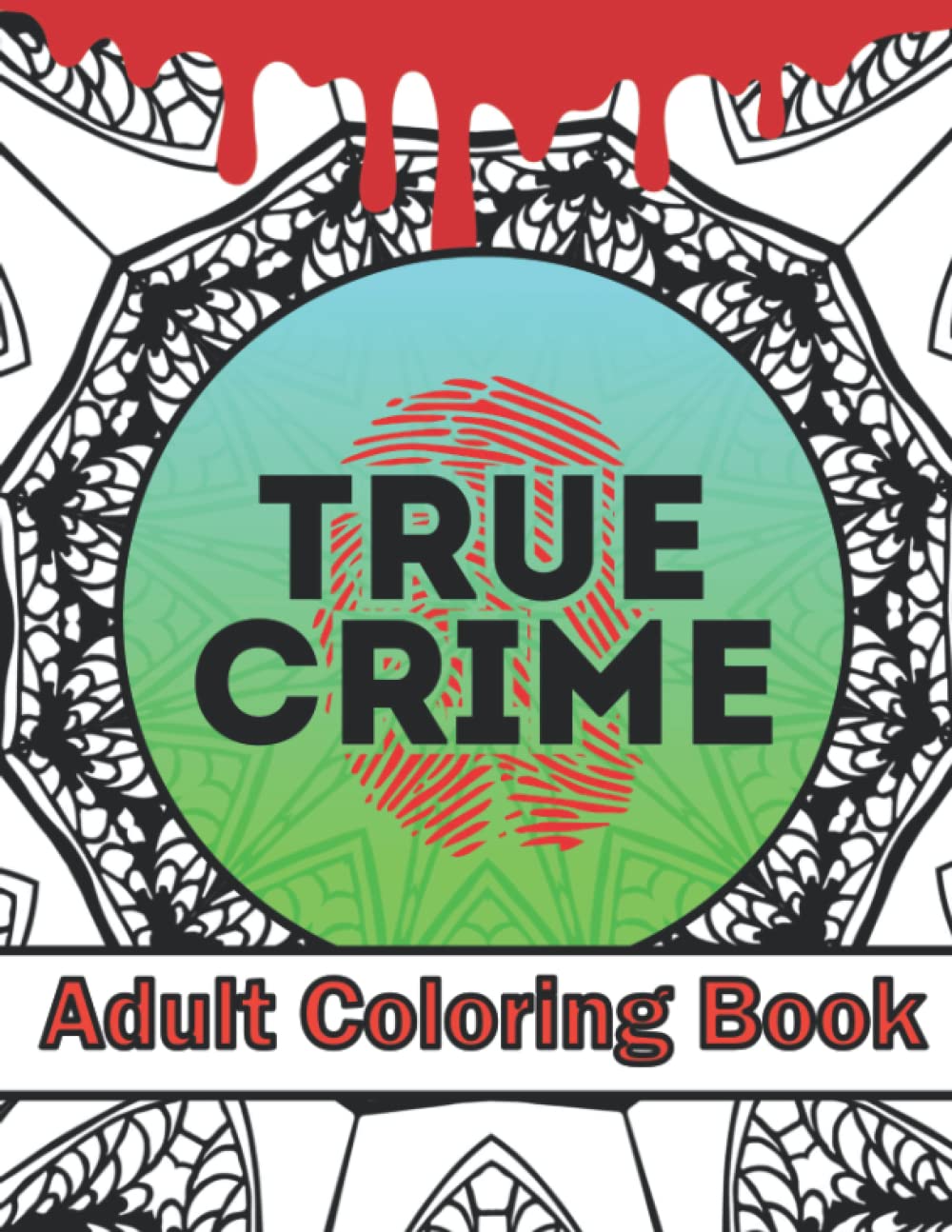 True Crime Adult Coloring Book for Men and Women by Mark Mead | Goodreads