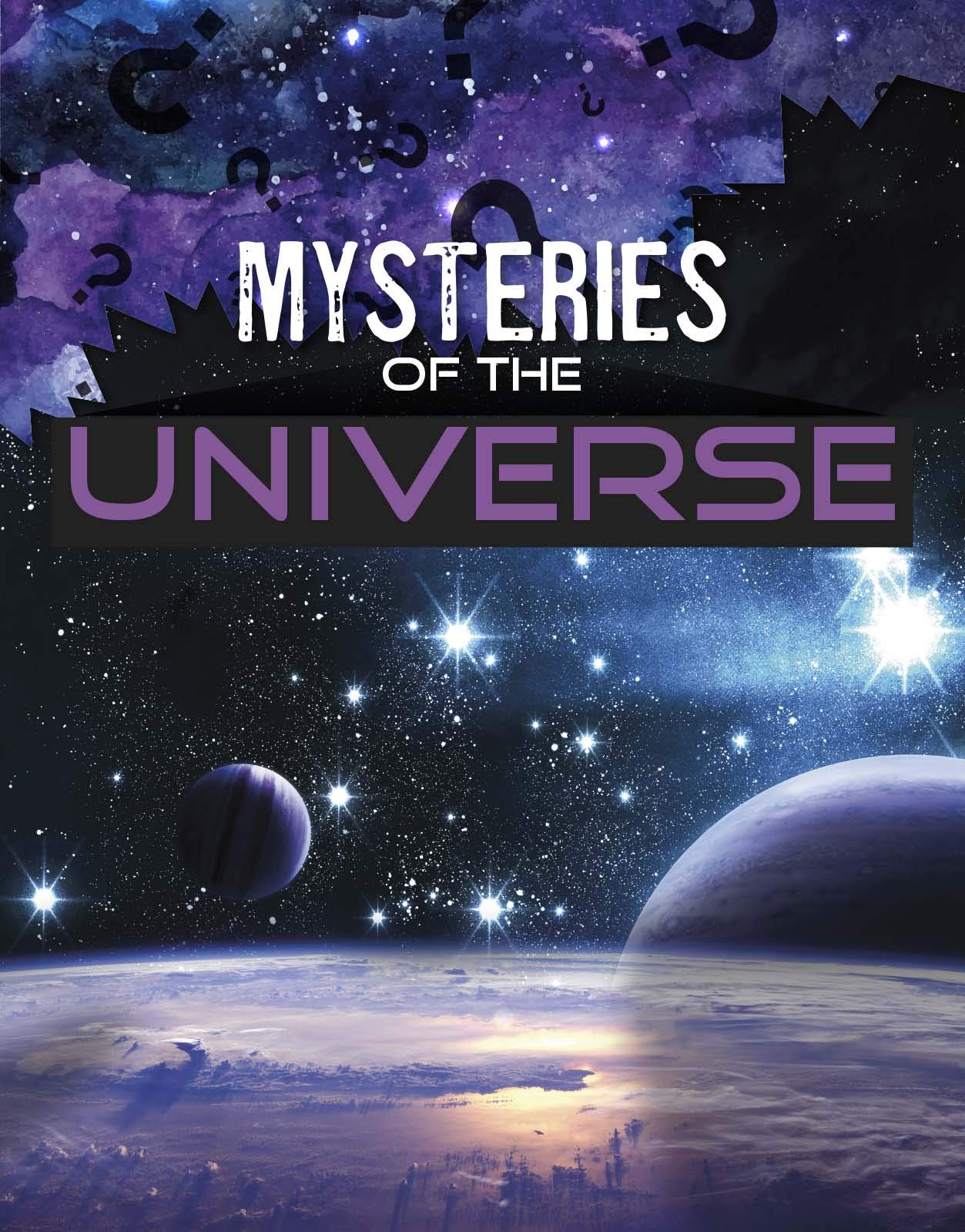 Mysteries of the Universe (Solving Space's Mysteries) by Lela Nargi ...