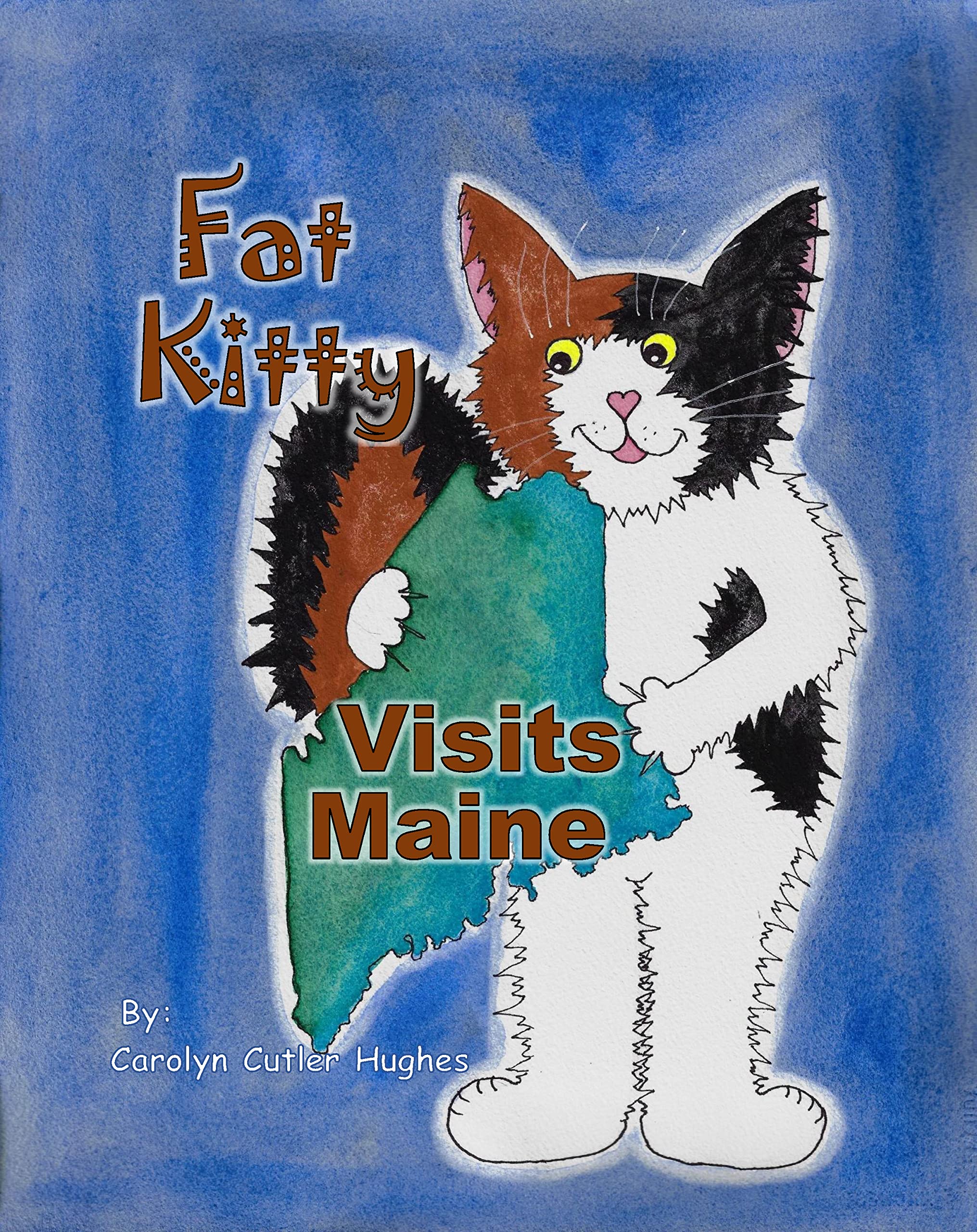 Fat Kitty Visits Maine by Carolyn Cutler Hughes | Goodreads