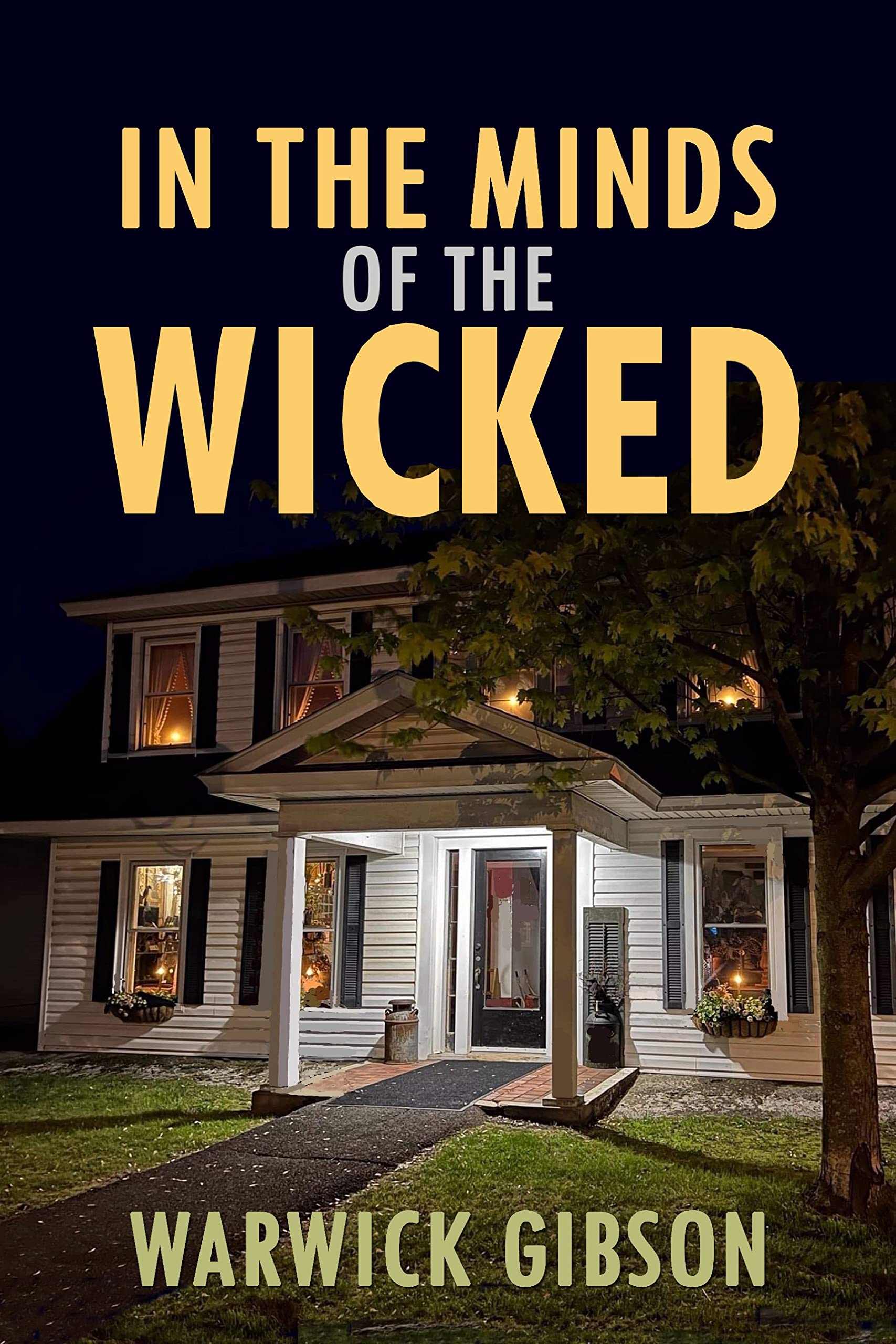 In the Minds of the Wicked by Warwick Gibson | Goodreads