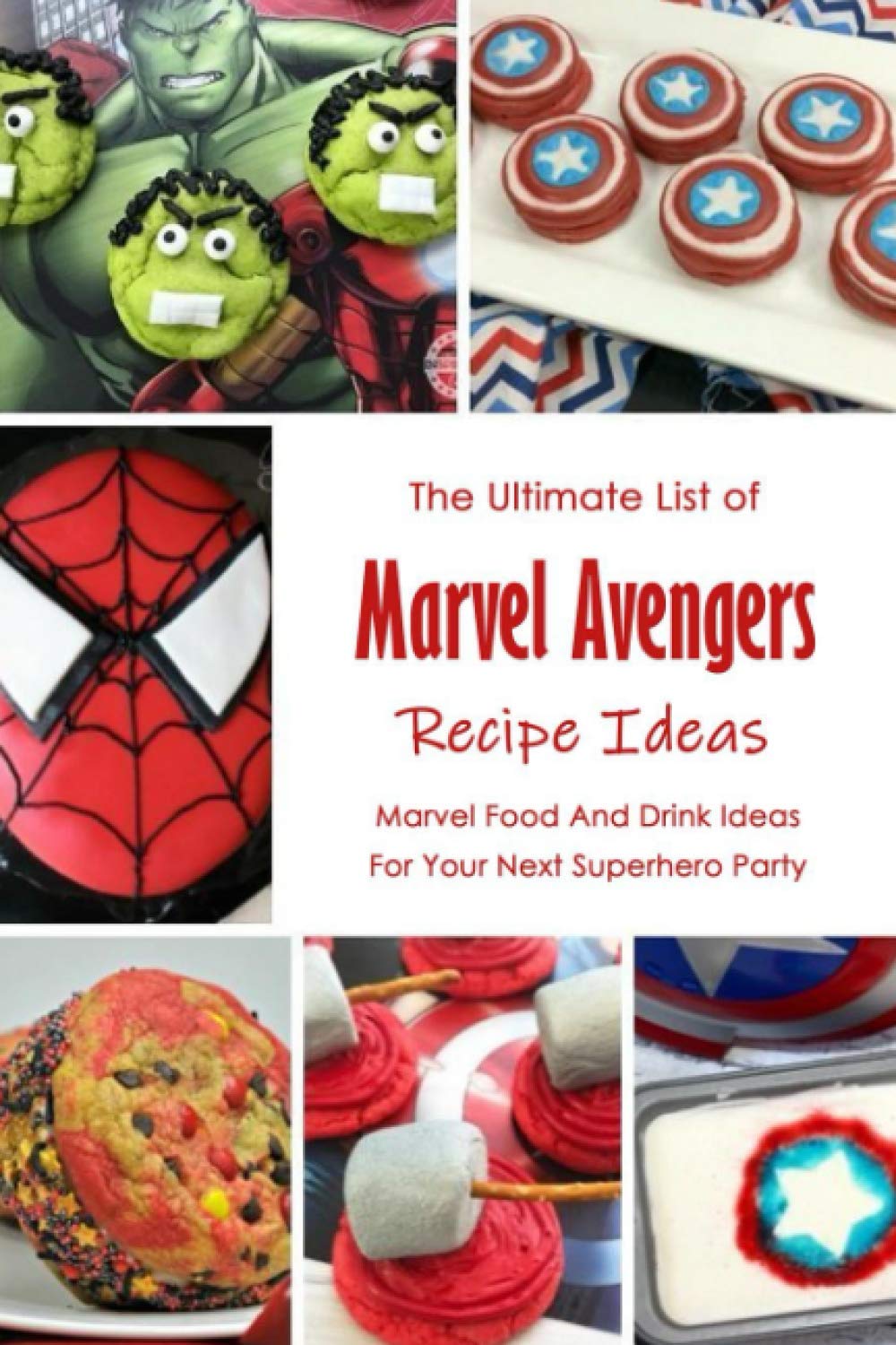 The Ultimate List of Marvel Avengers Recipe Ideas: Marvel Food And ...
