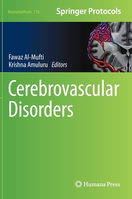 Cerebrovascular Disorders (Neuromethods, 170) by Fawaz Al-Mufti MD ...