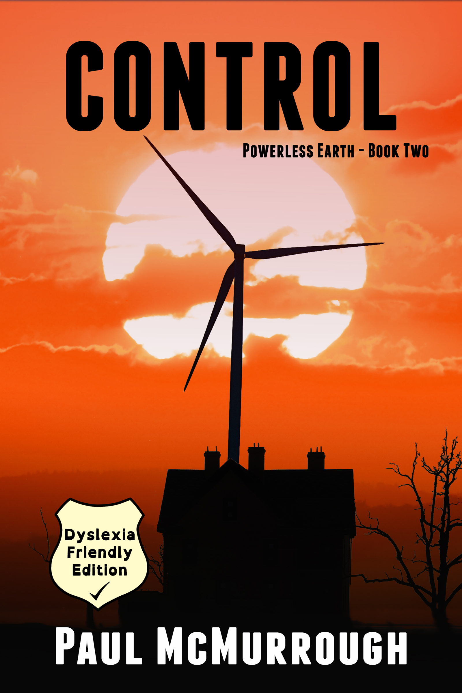 Control (Powerless Earth Book Two) - Dyslexia Friendly Edition by Paul ...