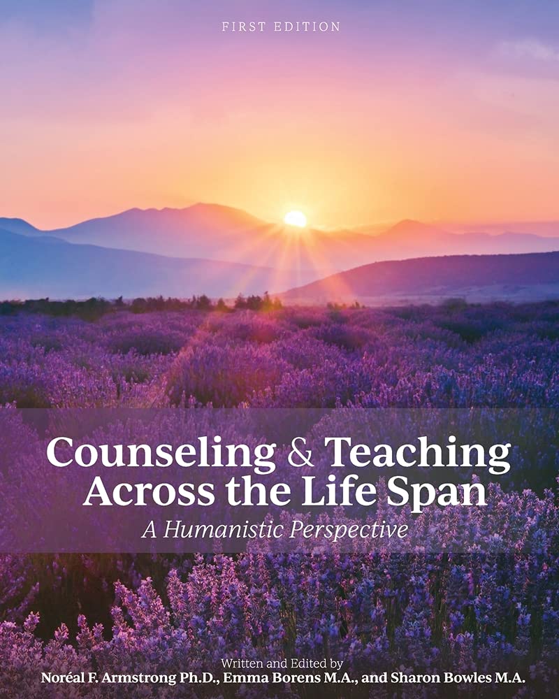 Counseling And Teaching Across The Life Span A Humanistic Perspective counseling-and-teaching-across-the-life-span-a-humanistic-perspective