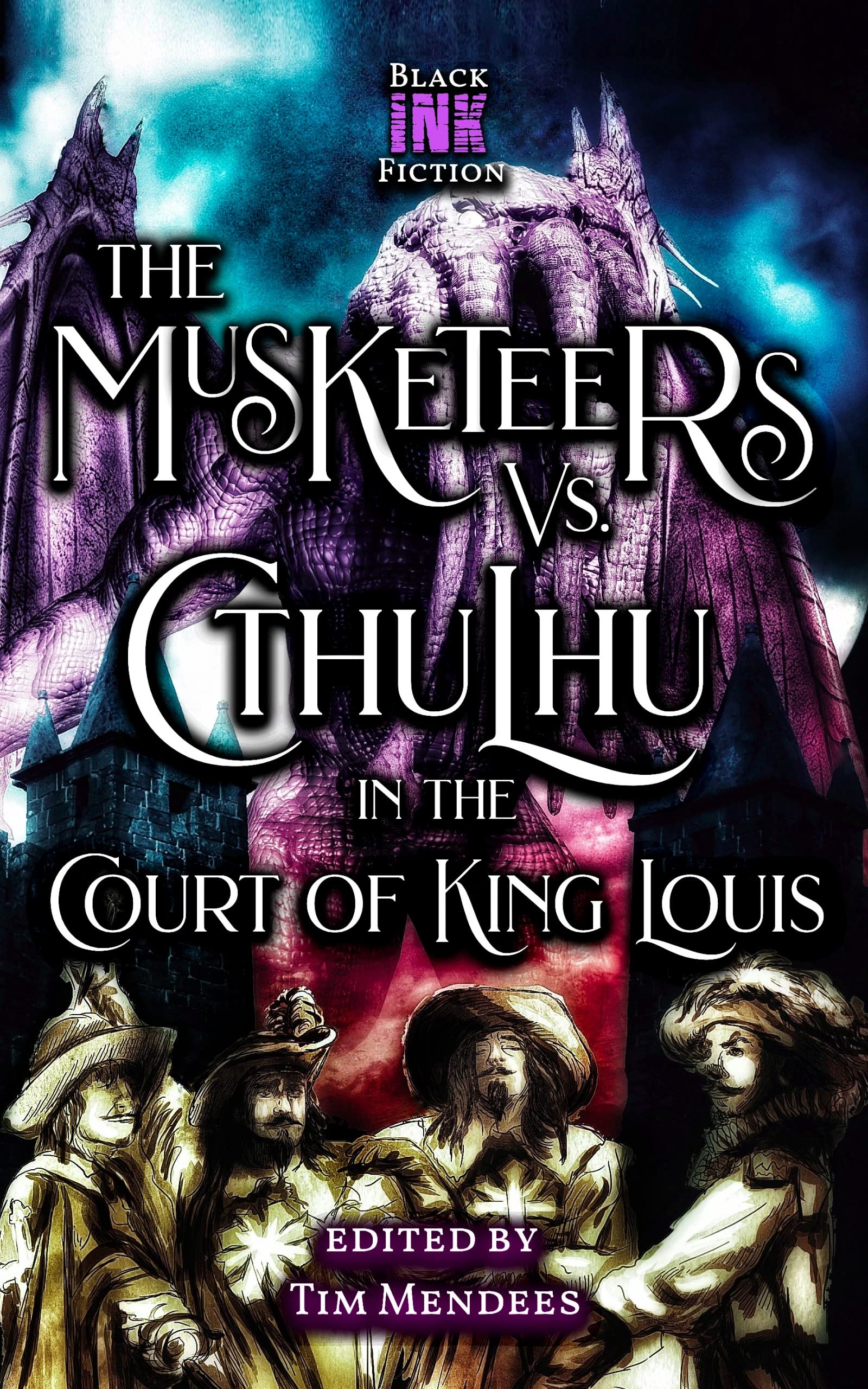The Musketeers vs. Cthulhu in the Court of King Louis by Tim Mendees ...