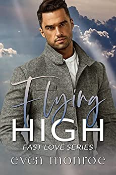 Flying High by Even Monroe | Goodreads