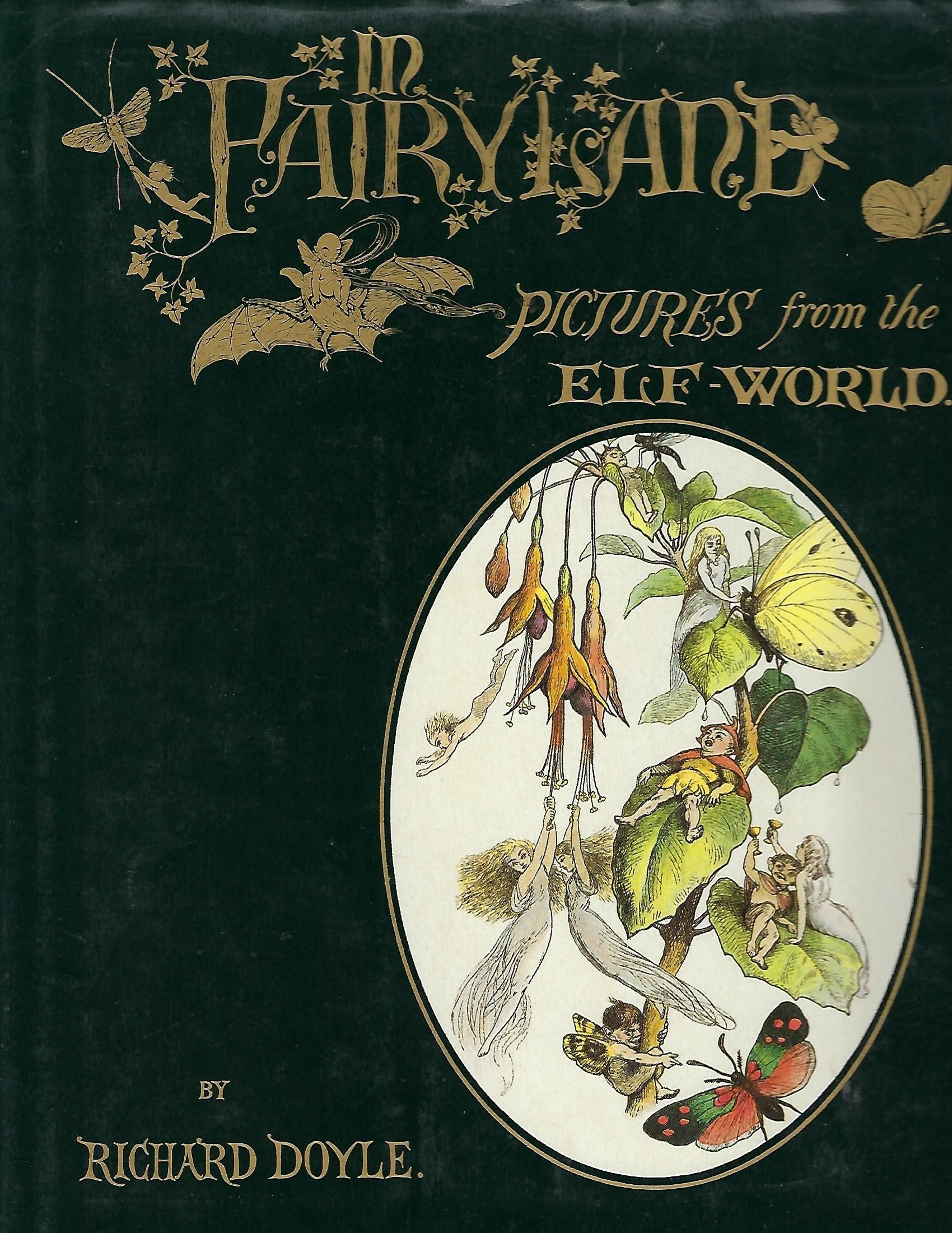 In Fairyland: A Series of Pictures from the Elf-world by Bryan Holme ...