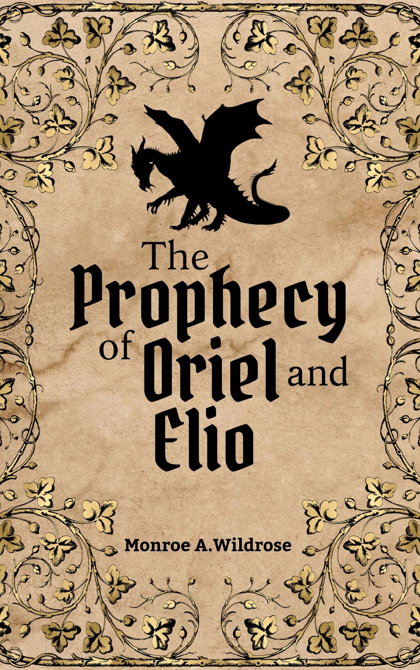 The Prophecy of Oriel and Elio: A Fae and Dragons Novelette by Monroe ...
