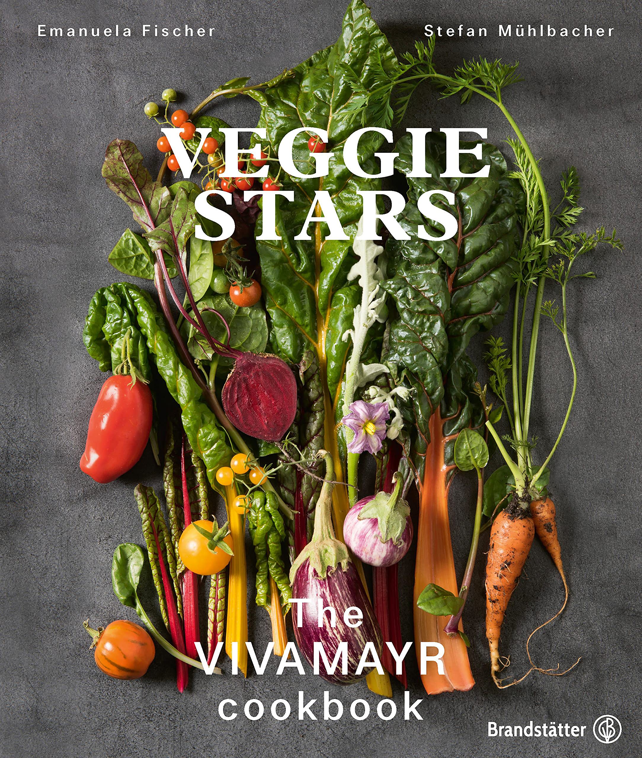 Veggie Stars: The VIVAMAYR Cookbook by Emanuela Fischer | Goodreads