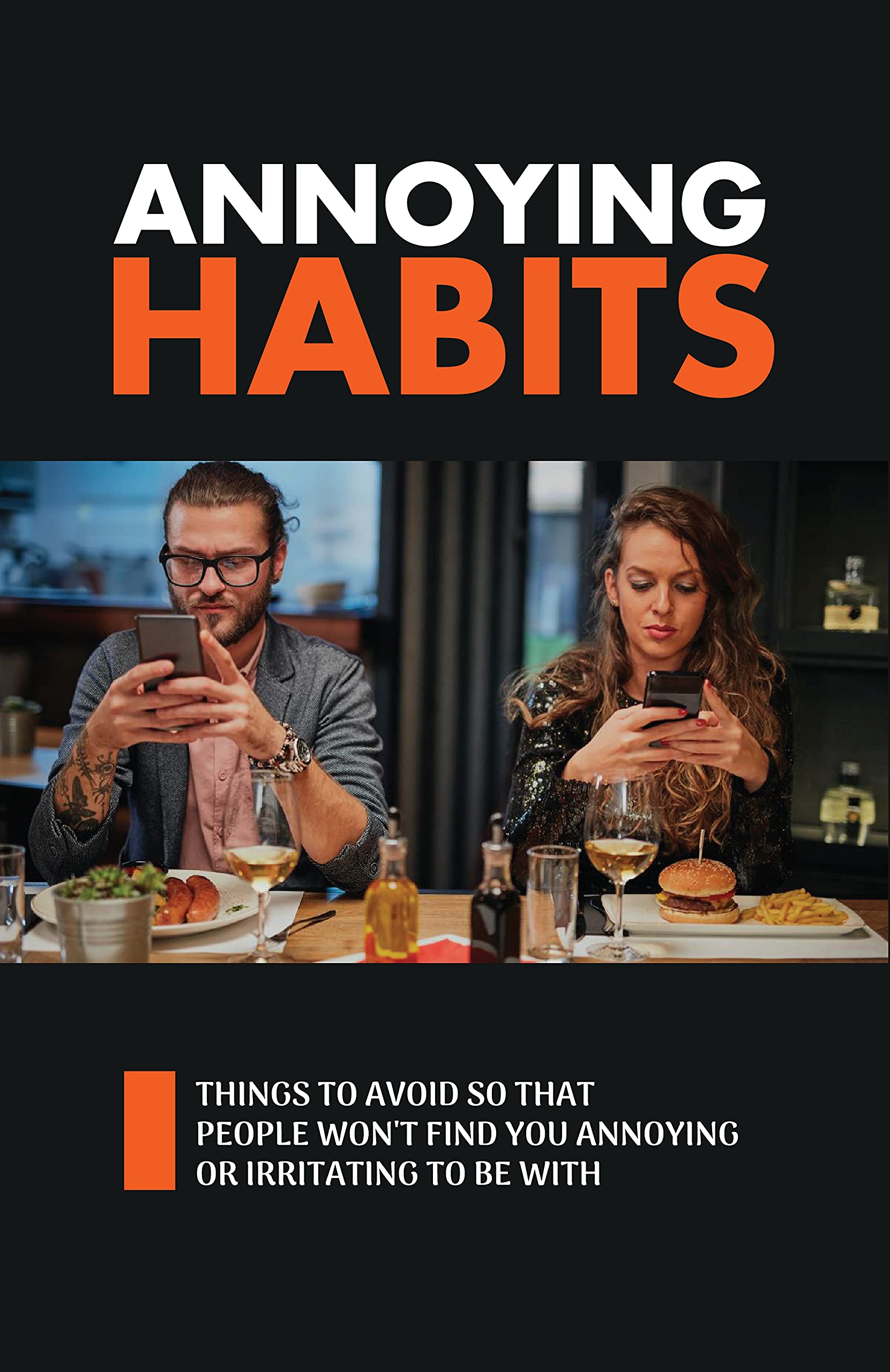 Annoying Habits: Things To Avoid So That People Won't Find You Annoying ...