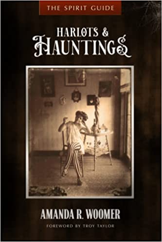 Harlots & Hauntings: The Spirit Guide by Amanda R. Woomer | Goodreads