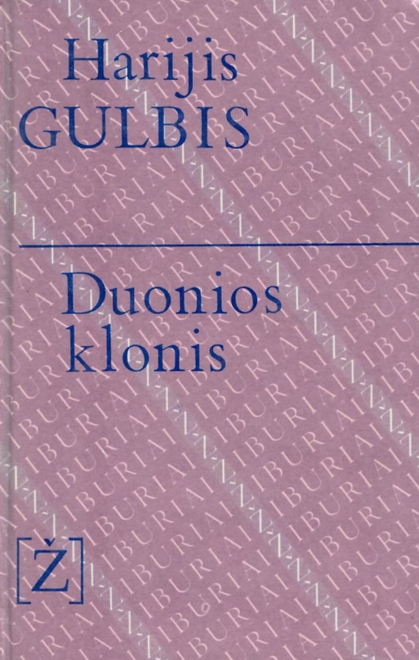 Duonios klonis by Harijs Gulbis | Goodreads