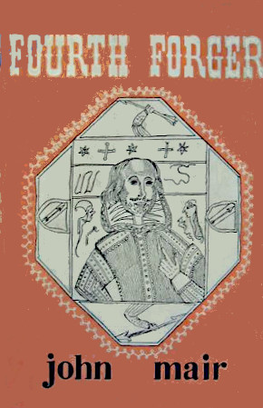 Fourth Forger: William Ireland and the Shakespeare Papers by John Mair ...