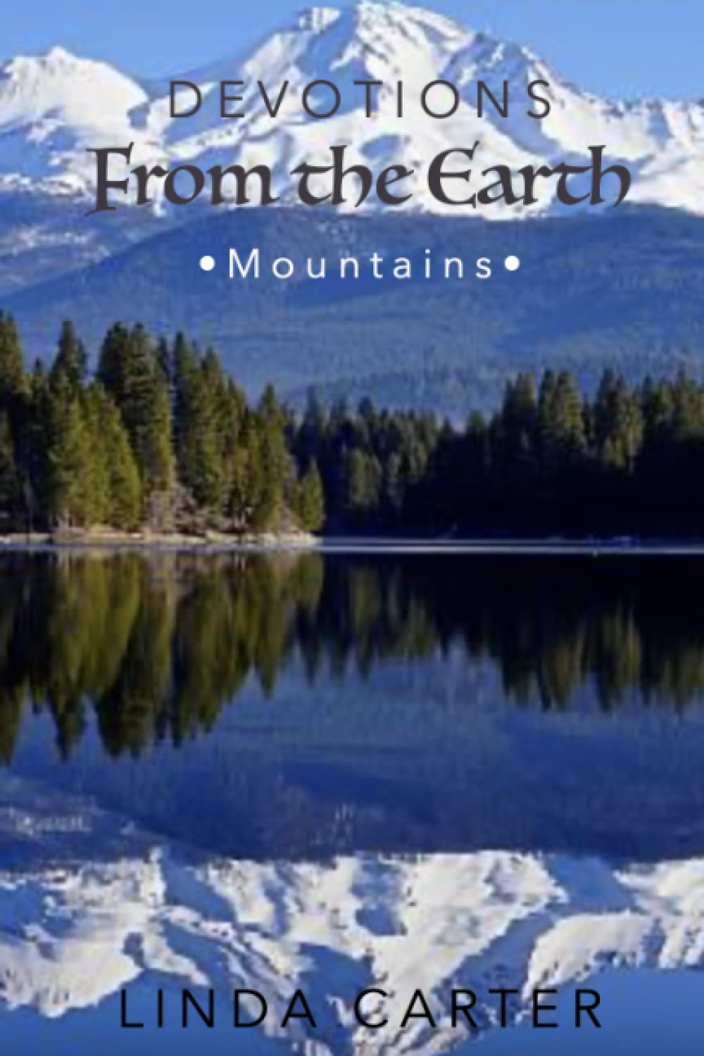 Devotions From The Earth - Mountains: Inspired by Nature’s Beauty by ...