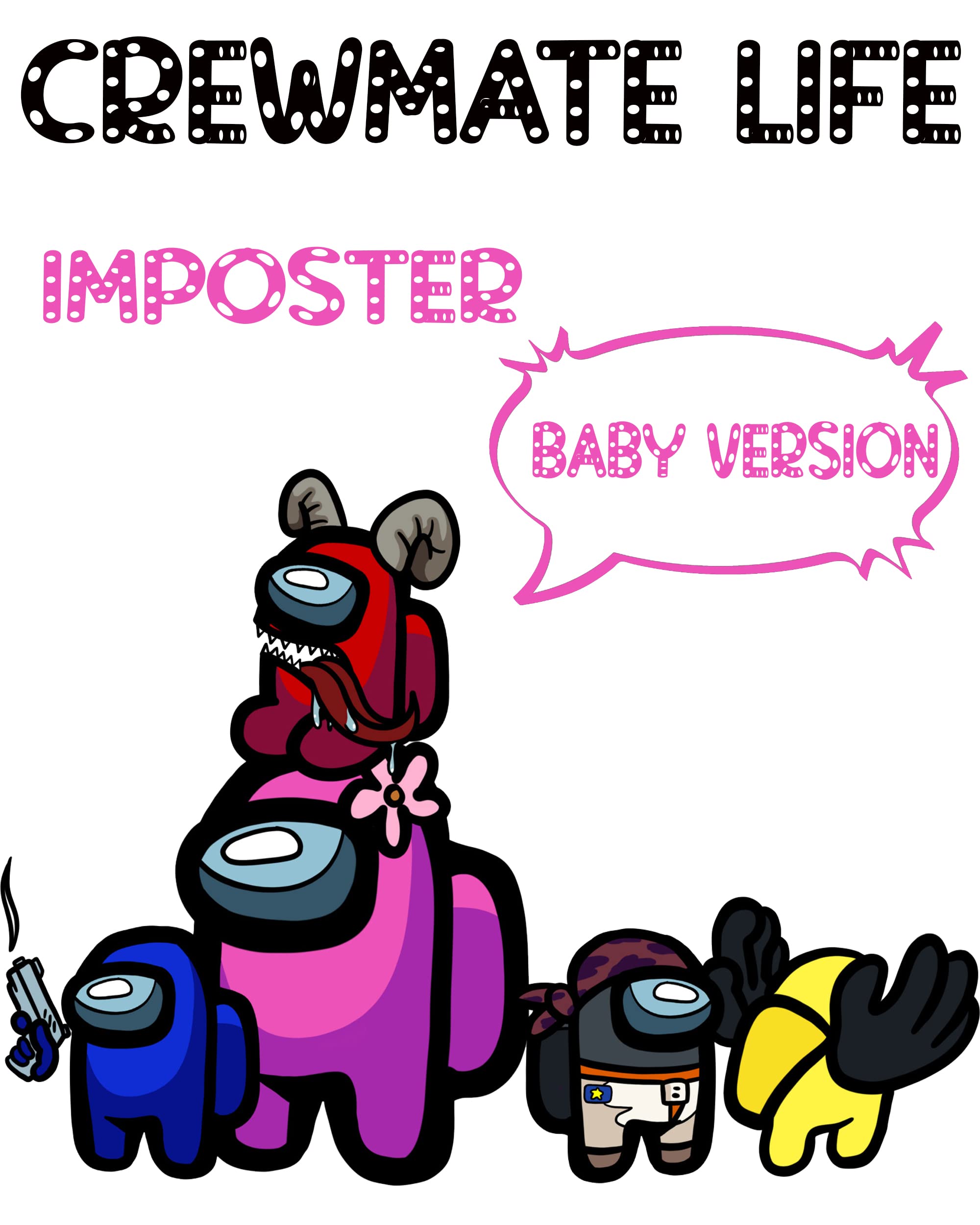 Life Of Crewmate Volume 4: Imposter Baby Version 1 by Kevin Wood ...