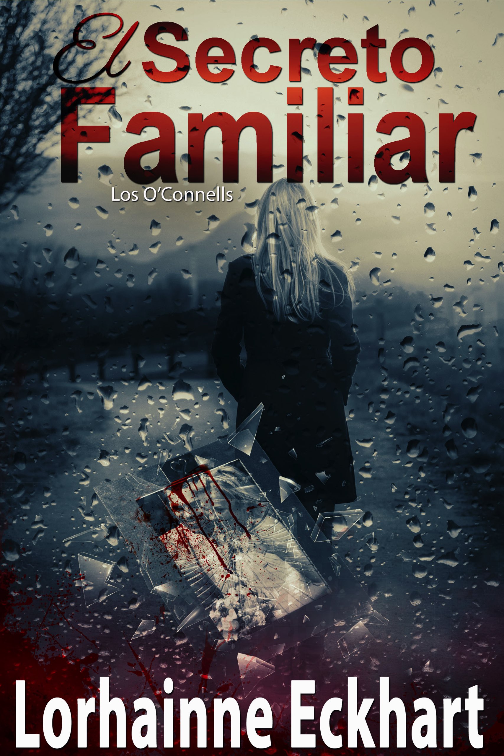 El Secreto Familiar (Los O'Connells, #9) by Lorhainne Eckhart | Goodreads