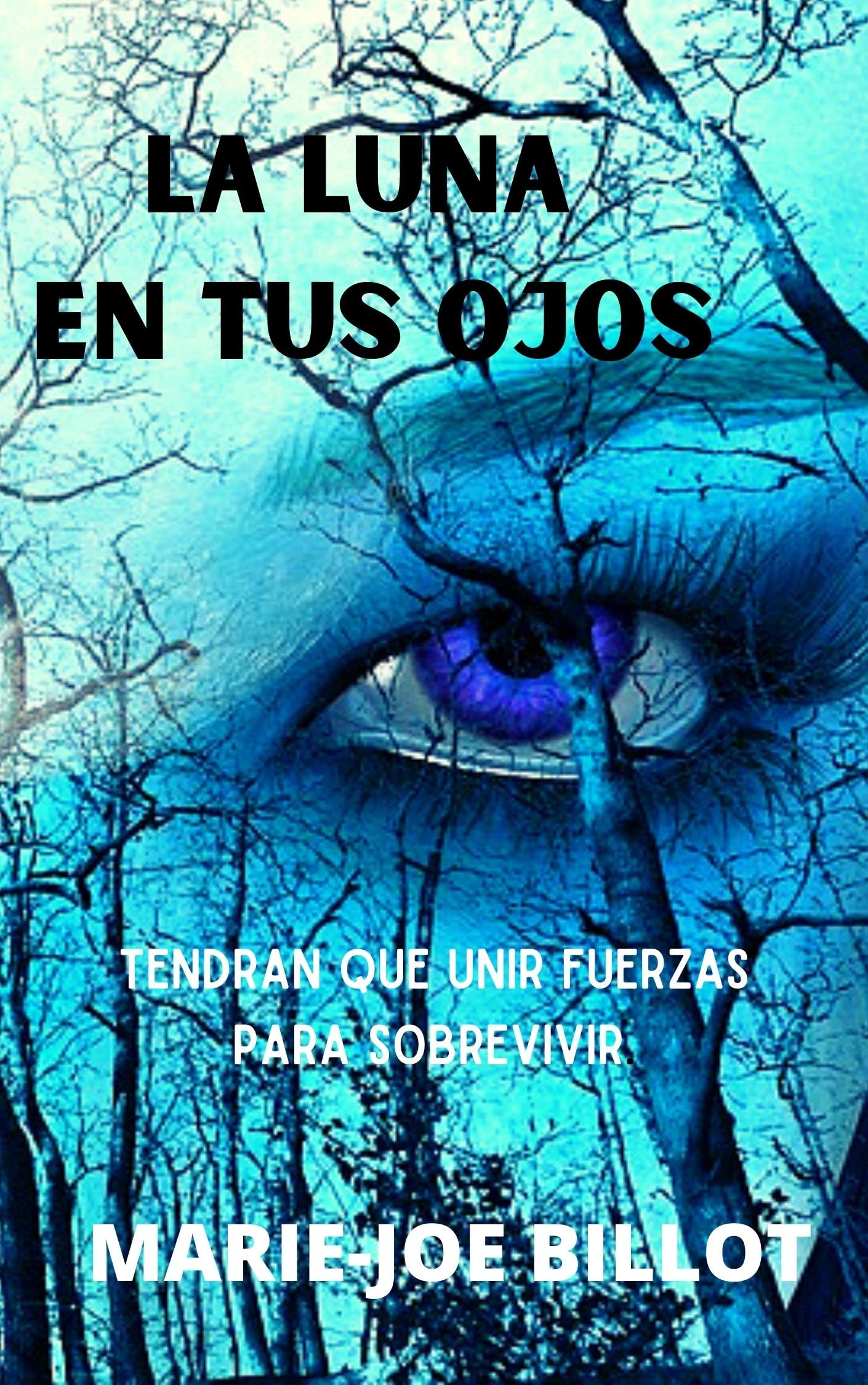 LA LUNA EN TUS OJOS (version ESPAGNOL): Tendran que aliarse para ...