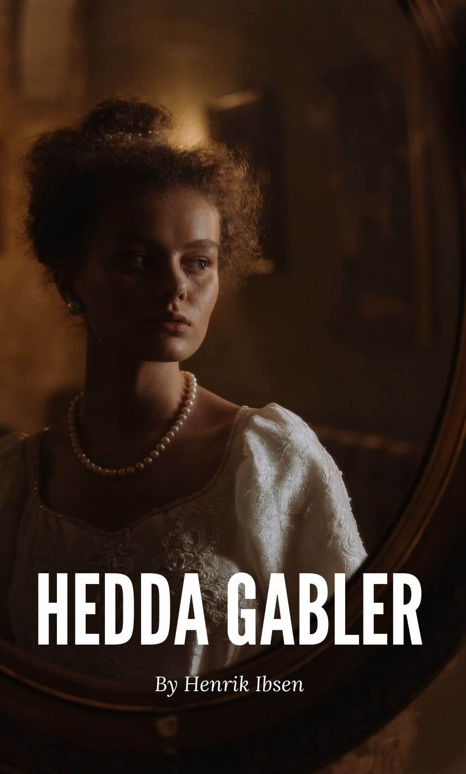 Hedda Gabler (Annotated): Henrik Ibsen Historic Play by Henrik Ibsen ...