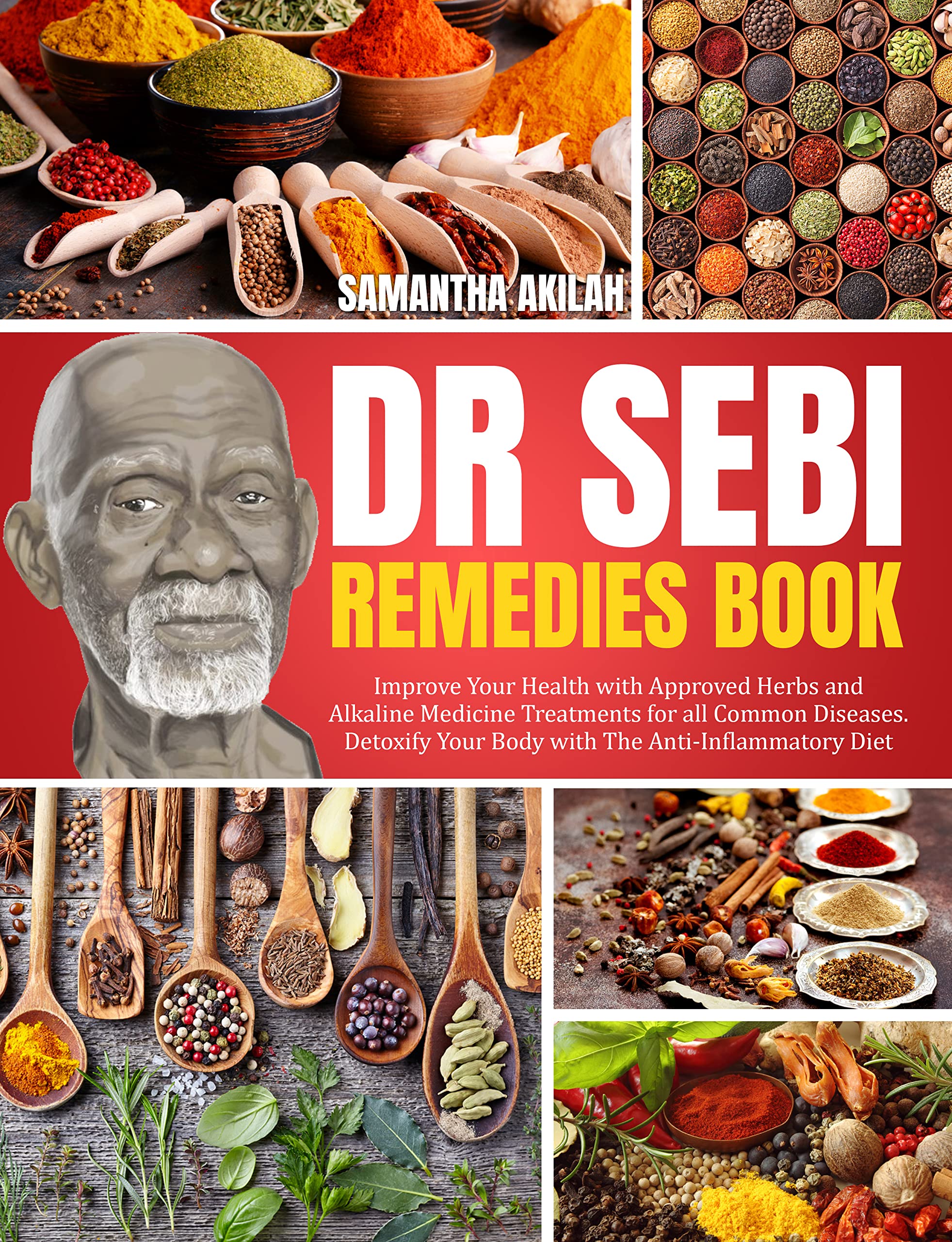 Dr Sebi Remedies Book: Improve Your Health with Approved Herbs and ...