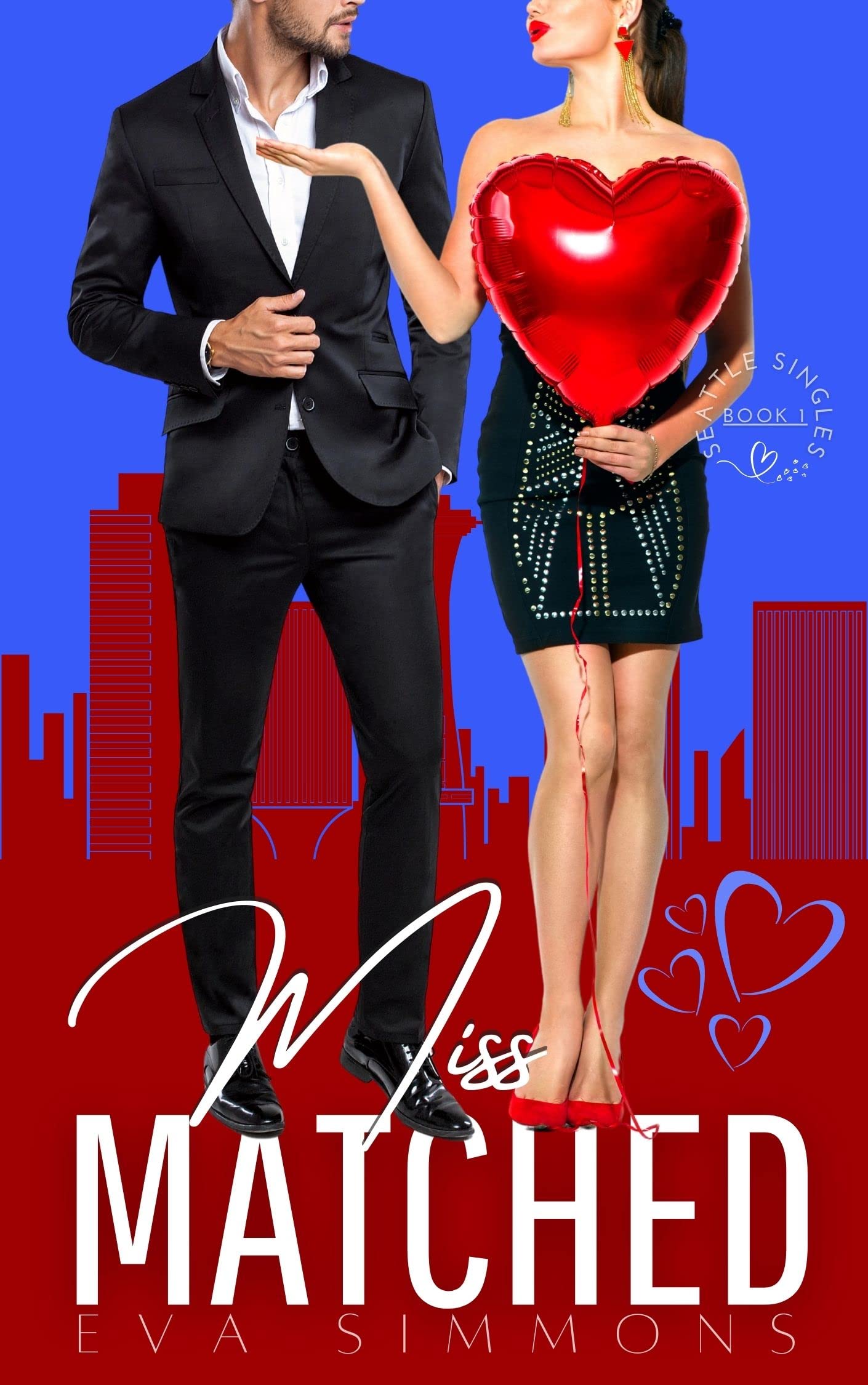 Miss Matched (Seattle Singles #1) by Eva Simmons | Goodreads