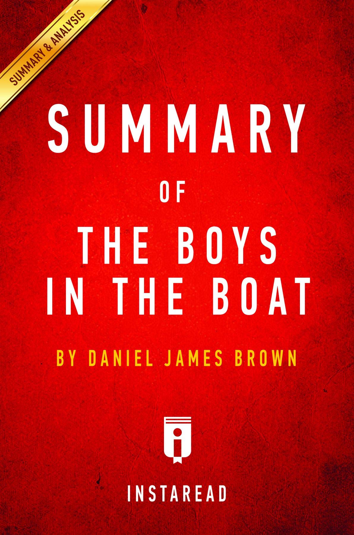 Summary of The Boys in the Boat: by Daniel James Brown | Includes ...