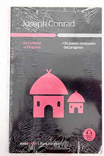 An Outpost of Progress / Un puesto avanzado del progreso by Joseph Conrad | Goodreads