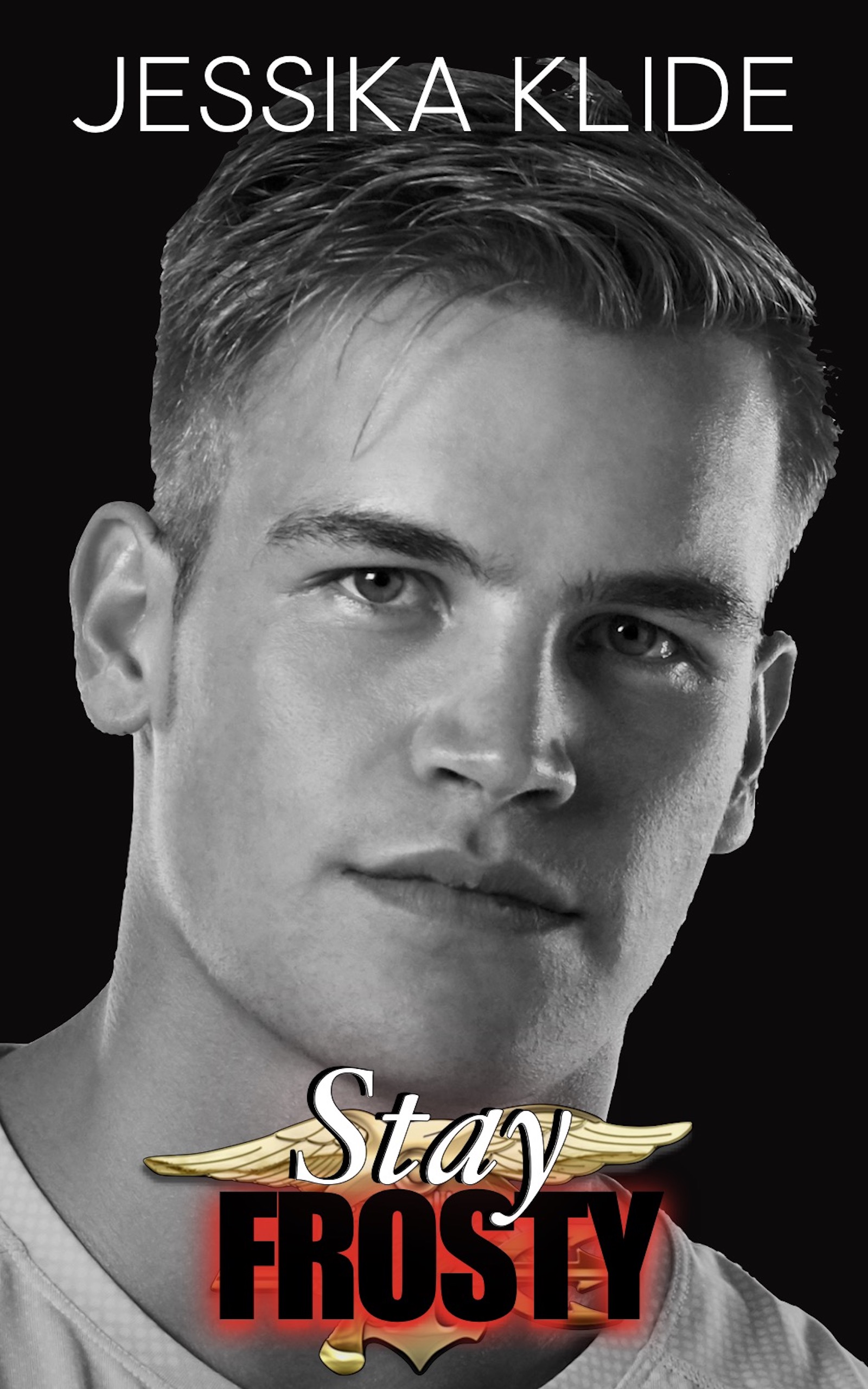 Stay Frosty, Mission: Bella Rayne by Jessika Klide | Goodreads