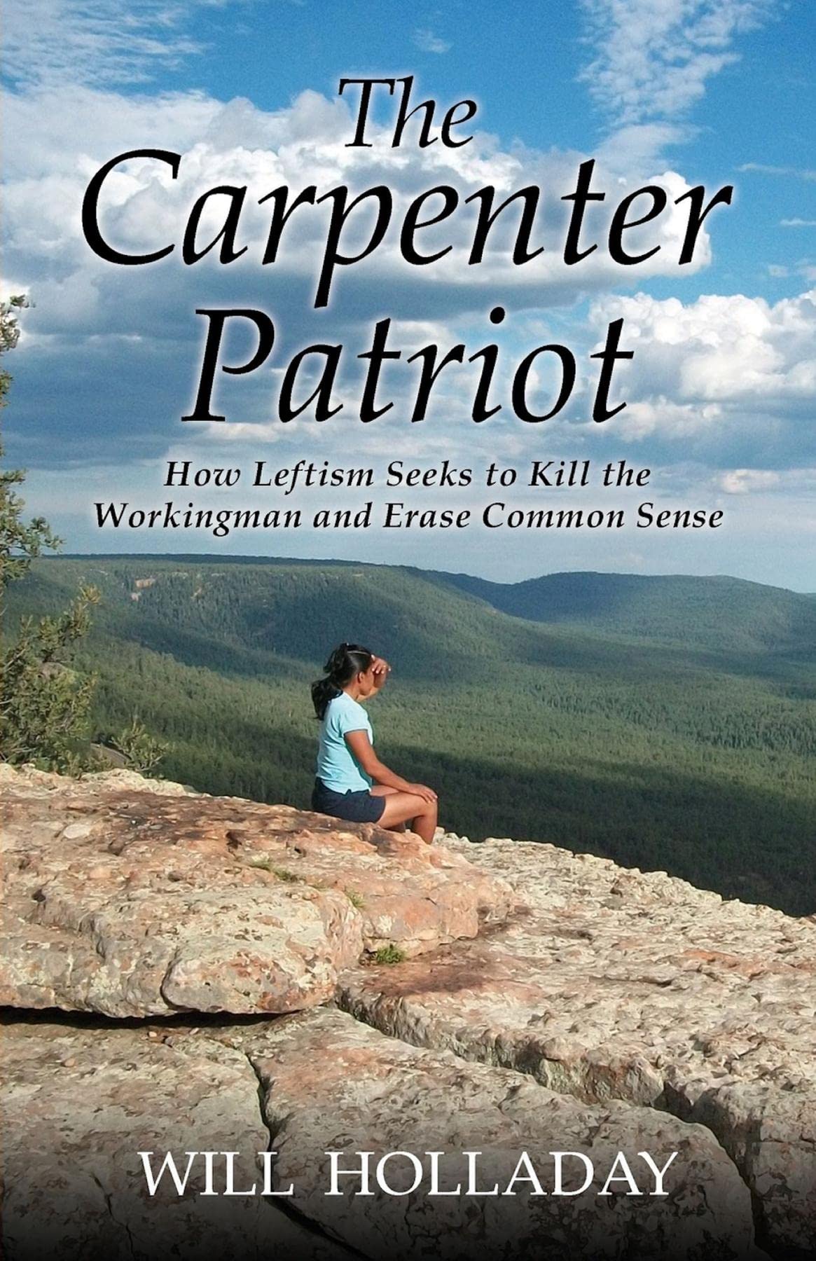 The Carpenter Patriot - How Leftism Seeks to Kill the Workingman and ...
