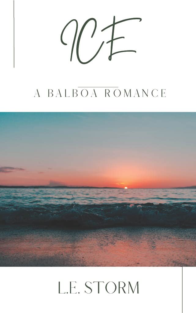 Ice: A Balboa Romance (Balboa Romance Series Book 3) by L.E. Storm ...