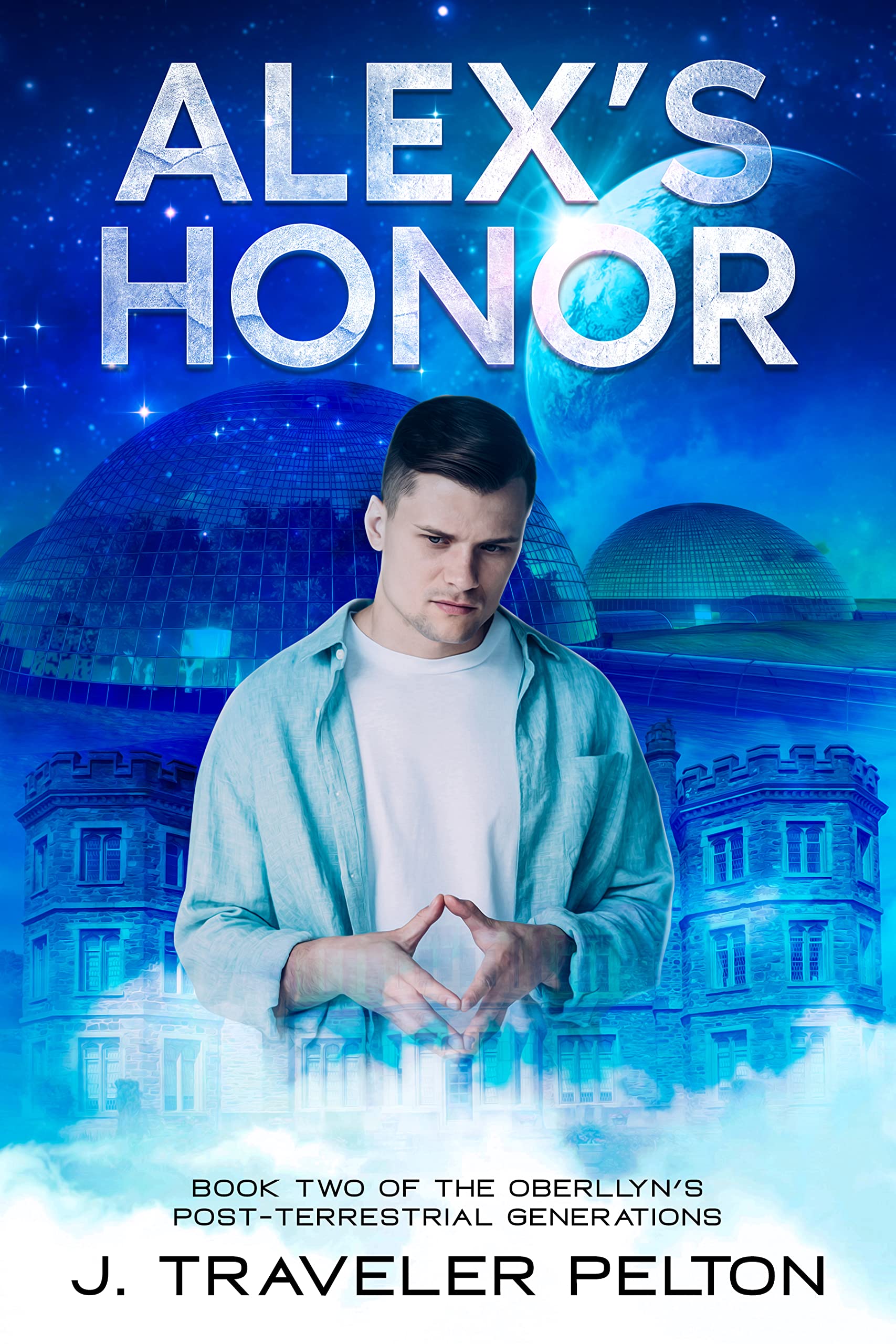 Alex's Honor: Book Two of The Oberllyn’s Post-Terrestrial Generations ...