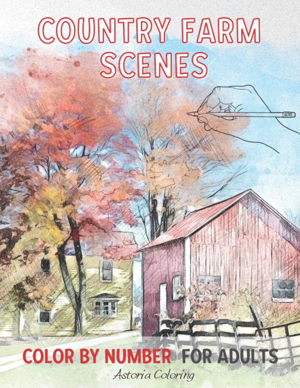 Country Farm Scenes Color by Number Coloring Book for Adults: Amazing ...