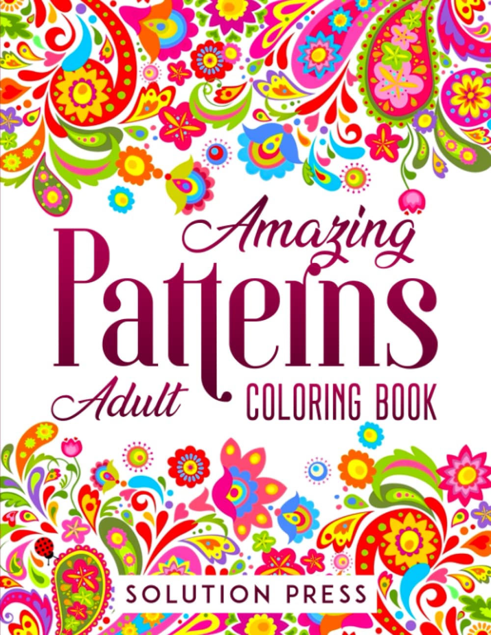 Amazing Patterns Adult Coloring Book by Eurosolution Srl | Goodreads
